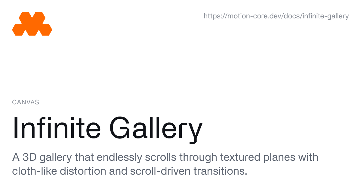 Infinite Gallery - Motion Core